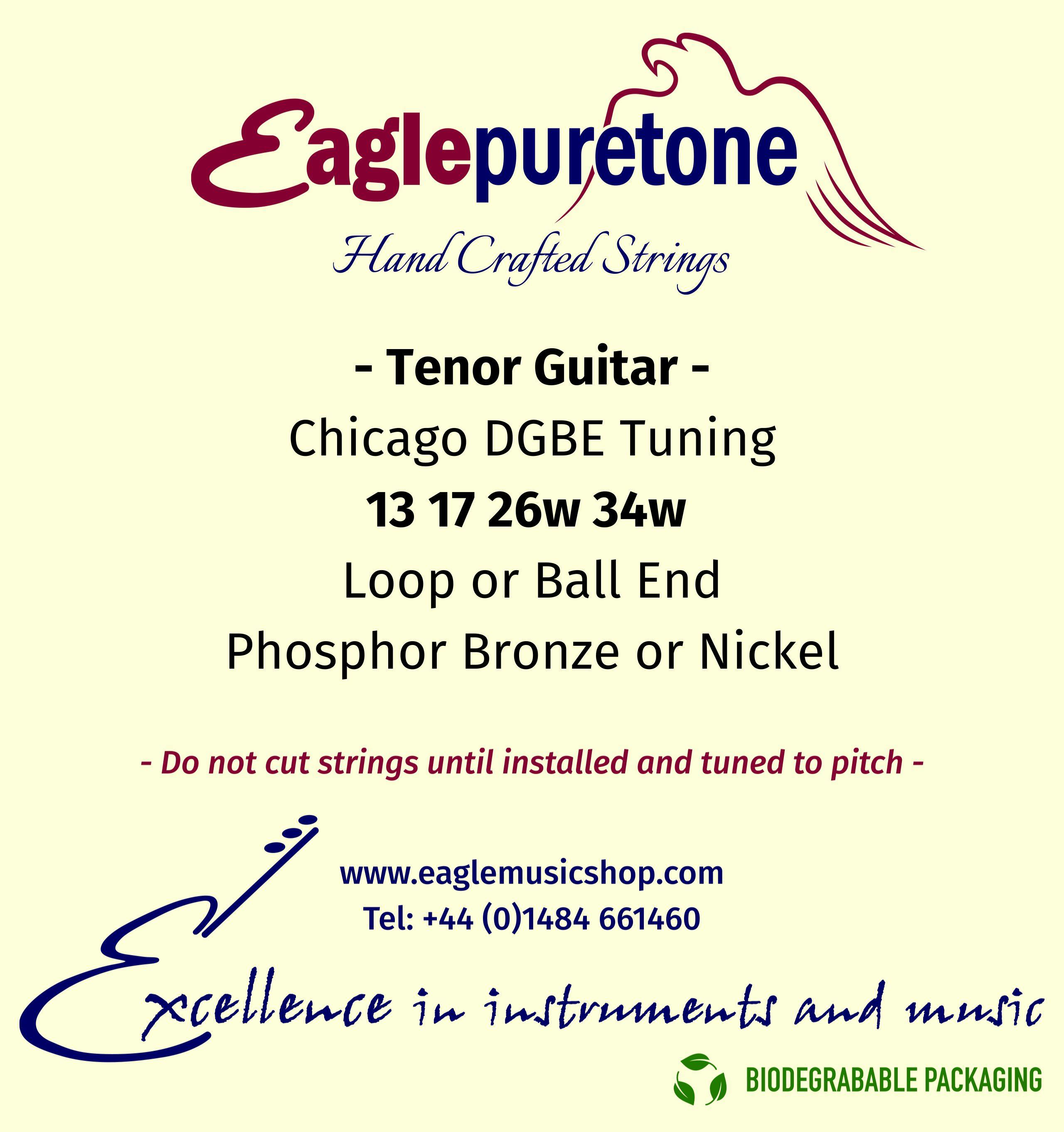 Eagle Puretone Tenor Guitar "Chicago" Tuning -D G B E 13, 17, 26W, 34W