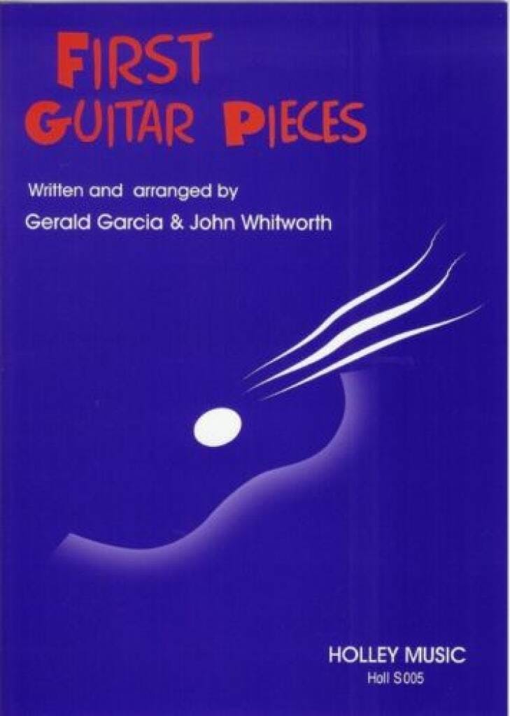 Gerald Garcia & John Whitworth First Guitar Pieces Book